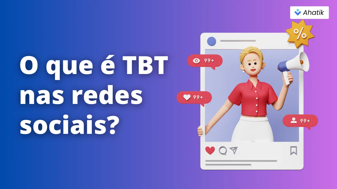 O que é TBT nas redes sociais? Descubra o significado e uso - Ahatik.com
